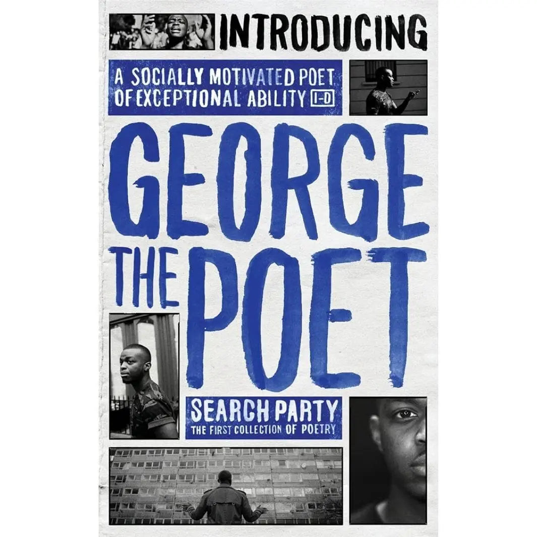 George Mpanga: Introducing George The Poet: Search Party: A Collection ...